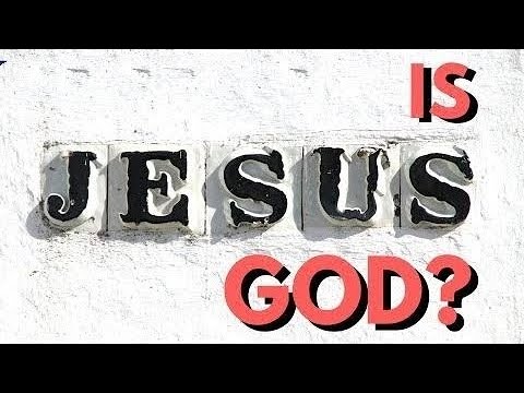 IS JESUS GOD? IF HE IS GOD WHERE IN THE BIBLE DOES IT STATE THAT HE'S ...