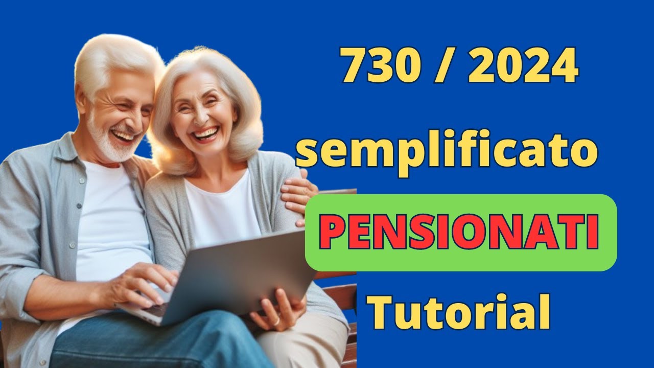 Modello 730 Semplificato 2024: la guida completa per pensionati - YouTube