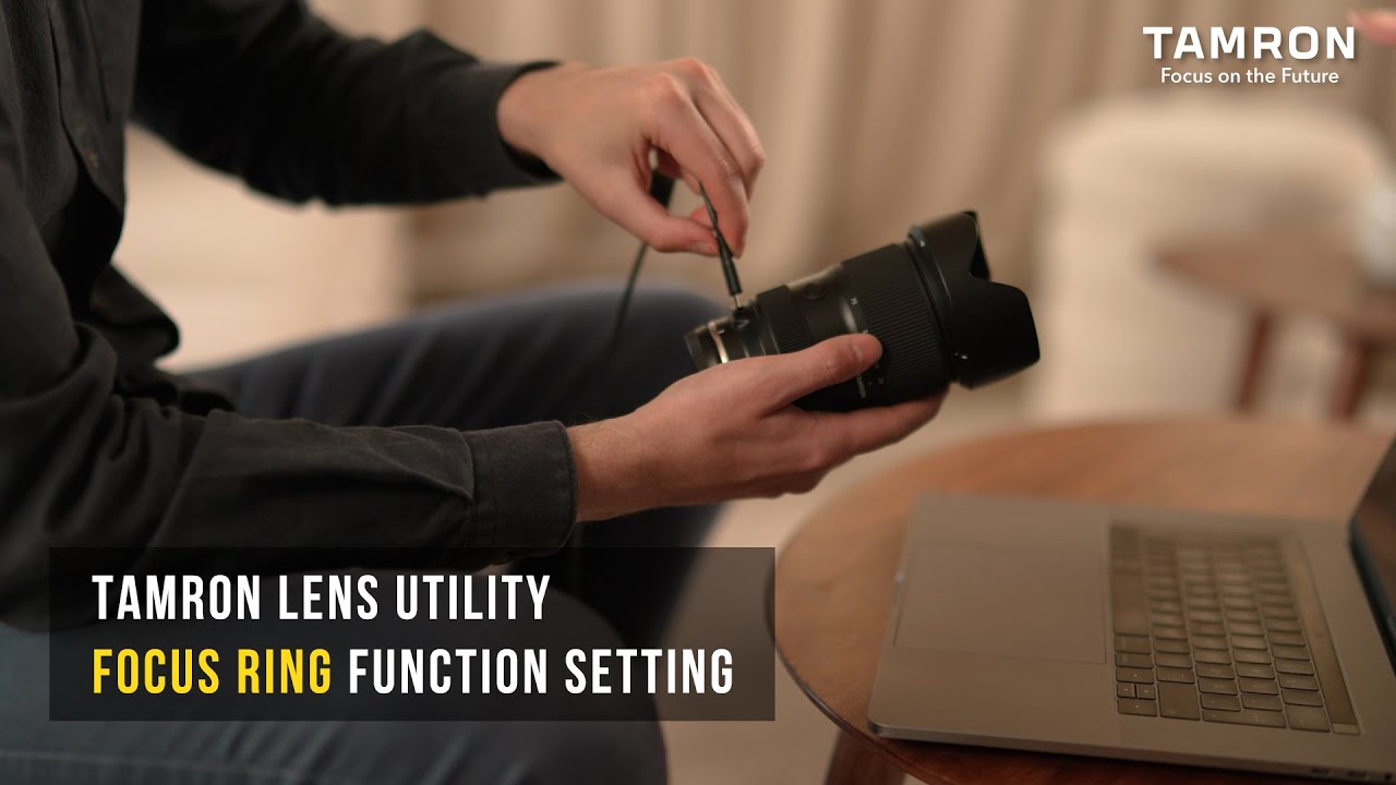 TAMRON Lens Utility Focus Ring Function setting. - YouTube