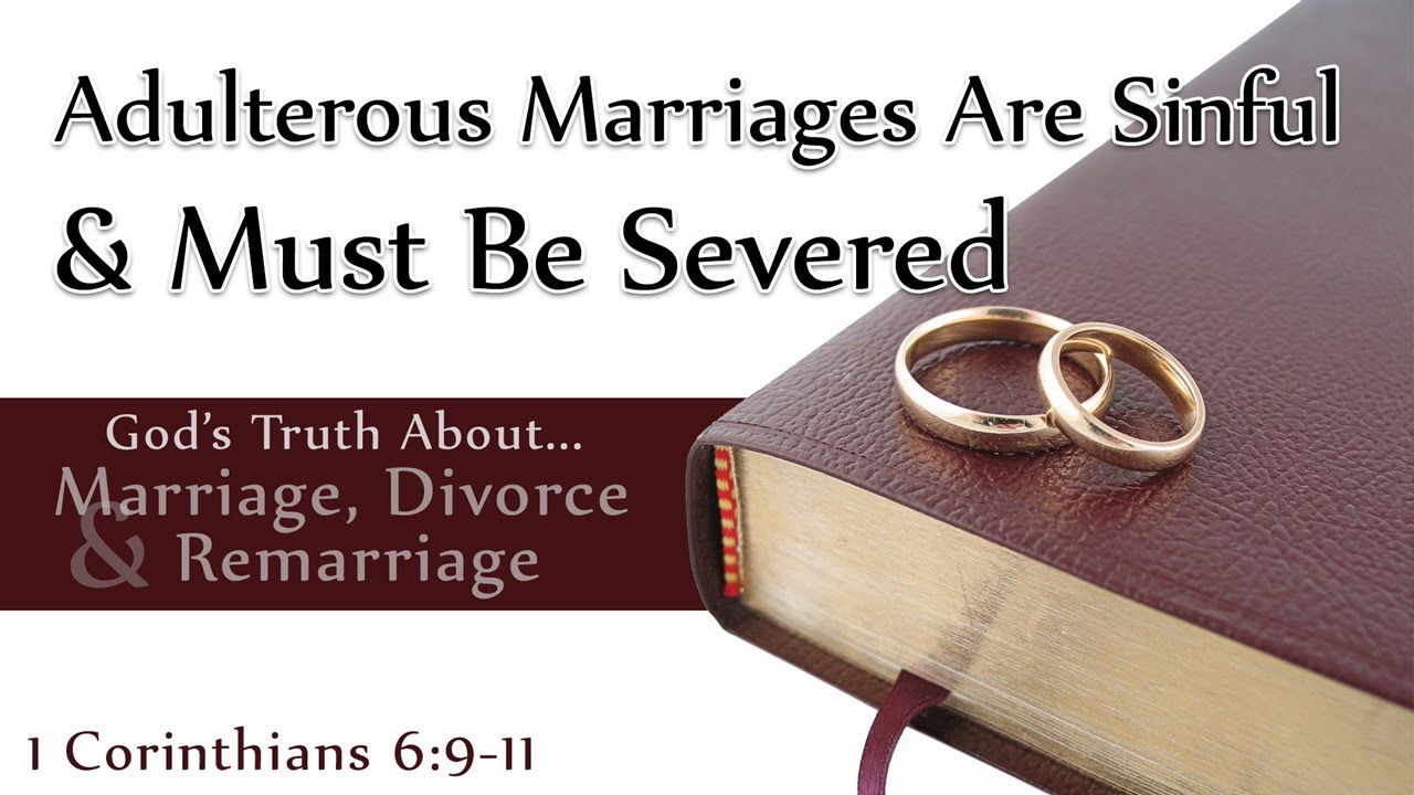 God s Truth About Marriage Divorce Remarriage Adulterous Marriages