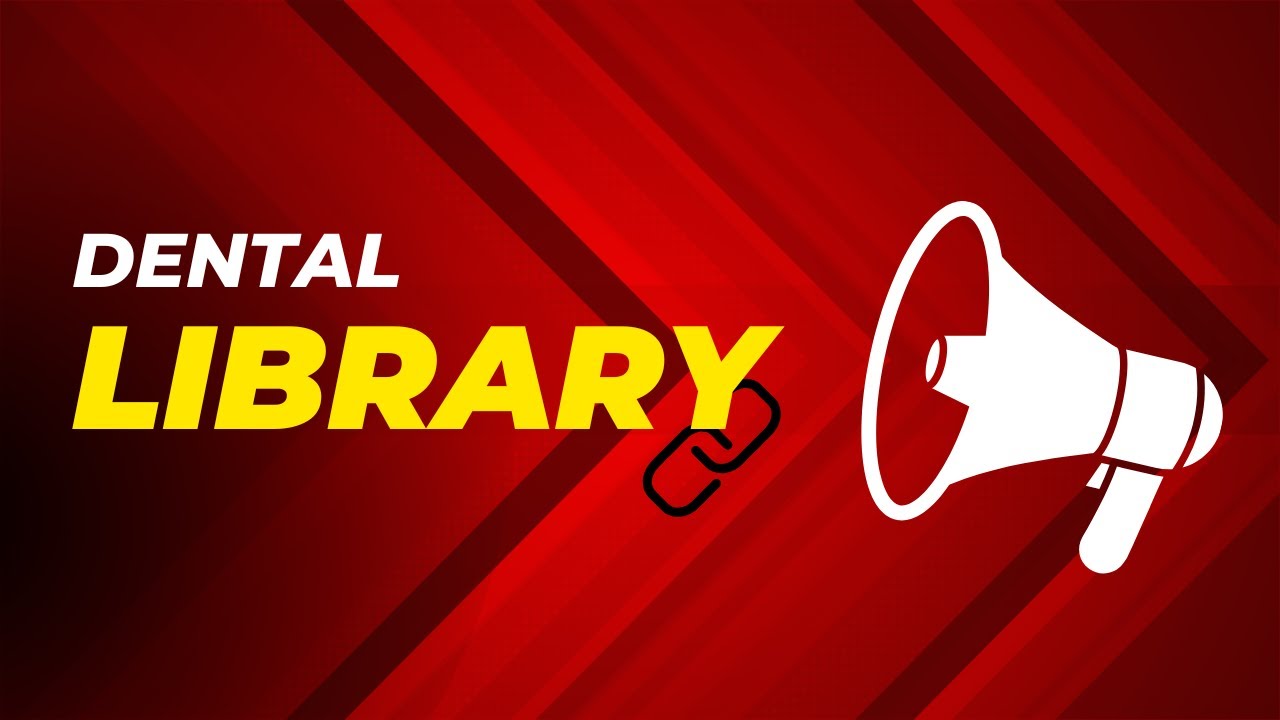 DENTAL LIBRARY: PART 1 - YouTube