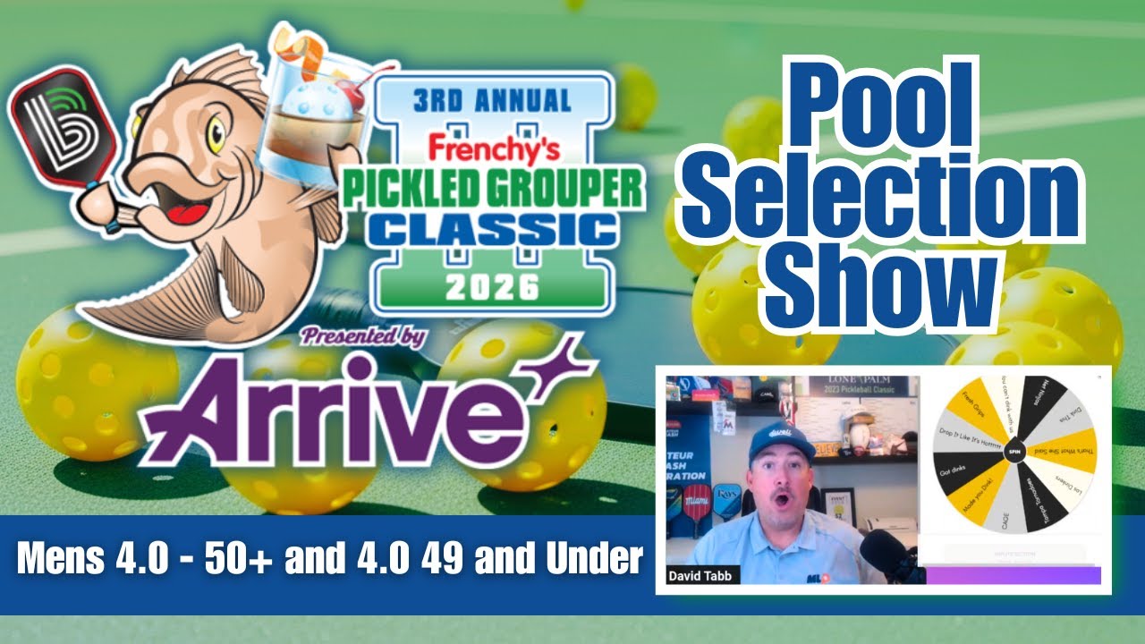 Frenchy's Pickled Grouper Classic pool play selection show! Men's 4.0 ...
