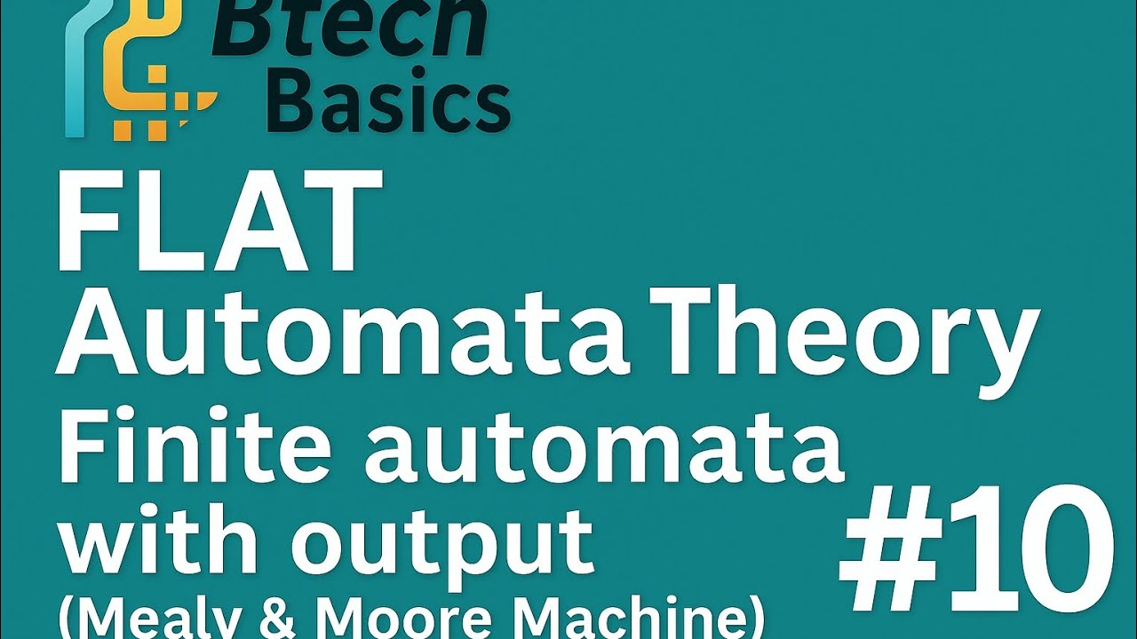 Finite Automata with output (Mealy & Moore Machine)||FLAT||TOC|| for ...