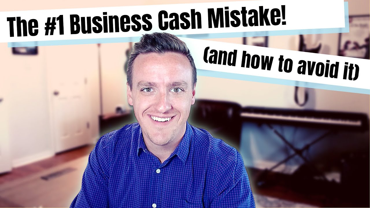 The Most Common Business Cash Mistake - YouTube