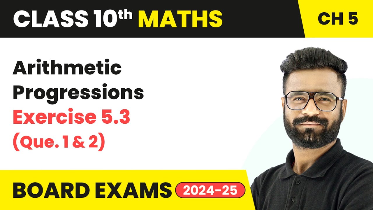 Arithmetic Progressions - Exercise 5.3 (Que. 1 and 2) | Class 10 Maths ...
