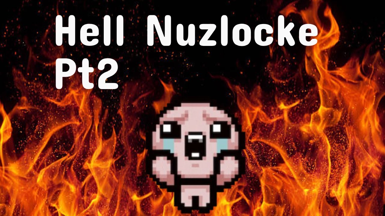 Binding of Isaac HELL NUZLOCKE - YouTube