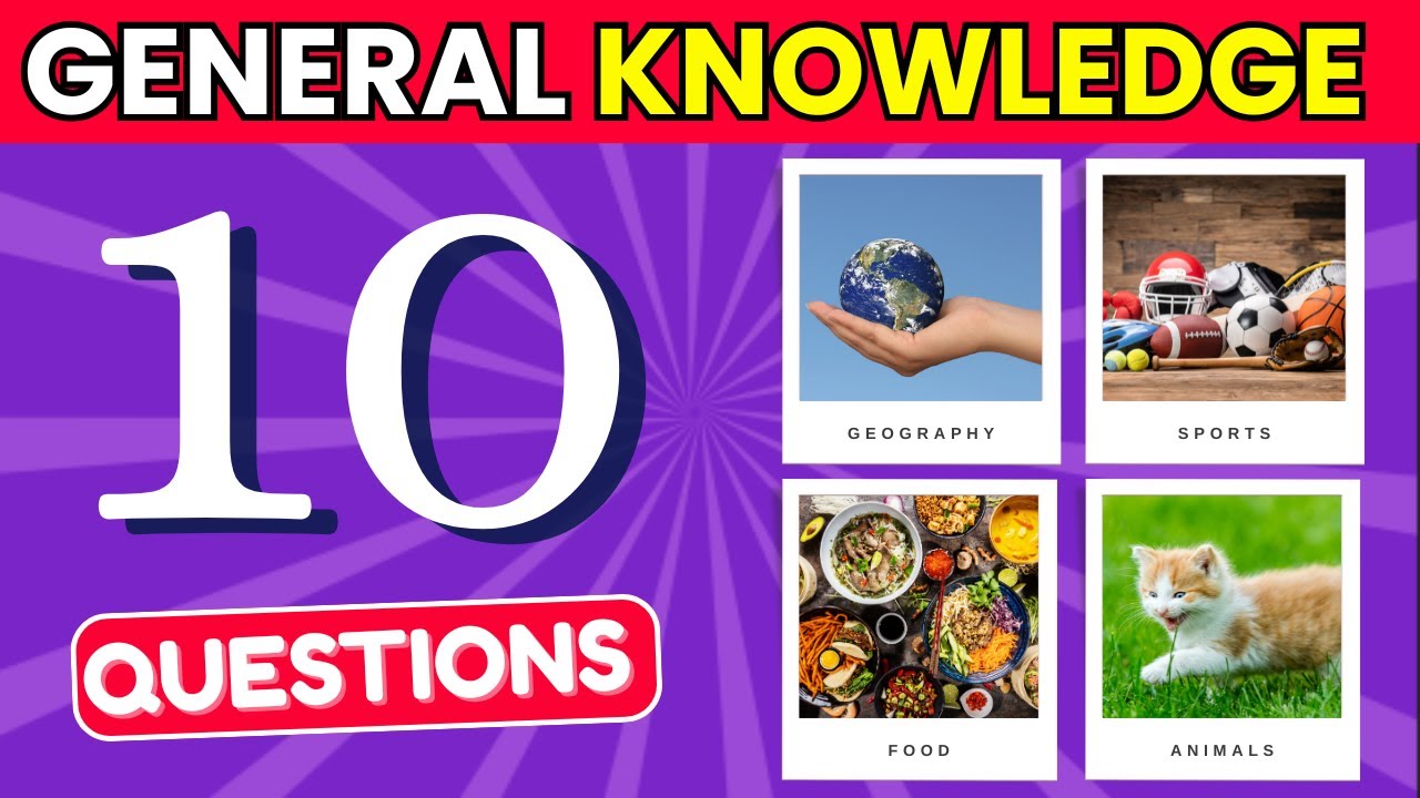 General Knowledge Trivia Quiz! 🎯 | 10 Questions EVERYONE Should Know ...