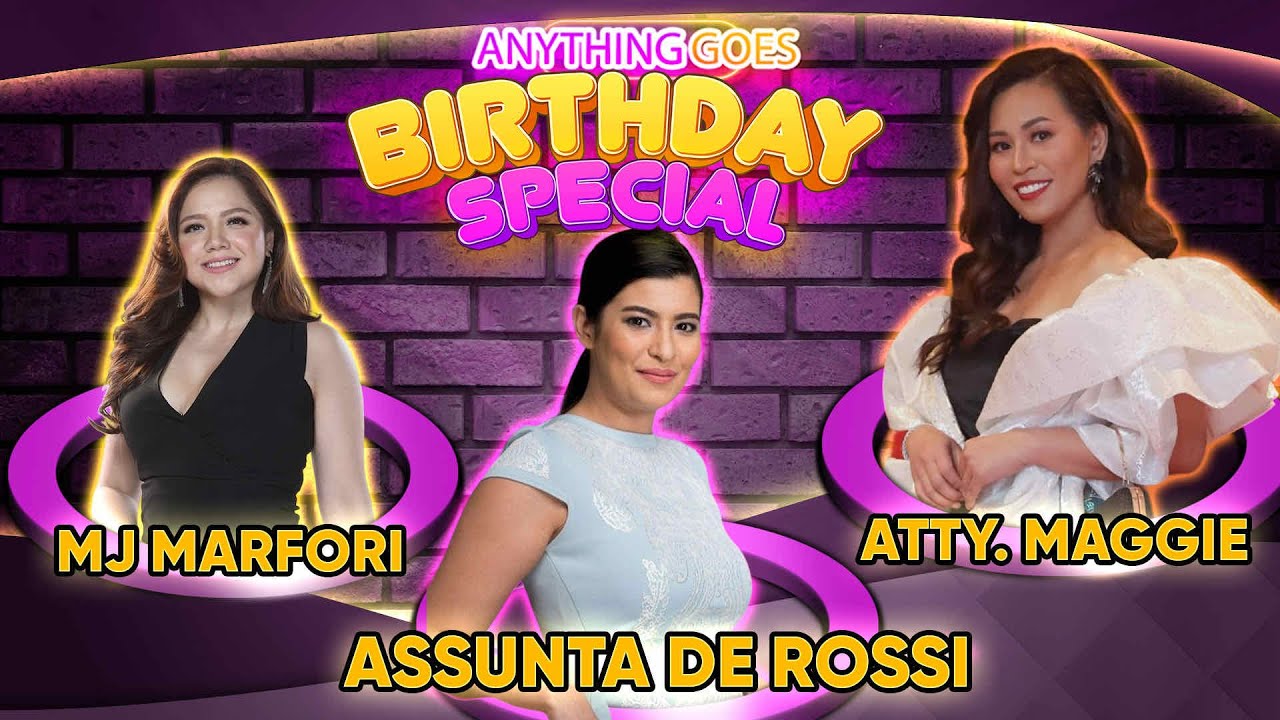 ANYTHING GOES | Birthday Special with MJ Marfori, Assunta De Rossi, and ...