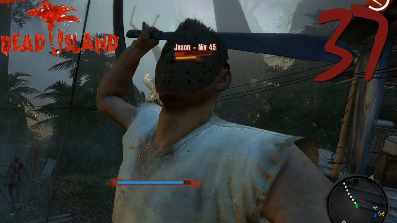 Dead Island - Episodio 37: El campamento de Jason Voorhees - YouTube