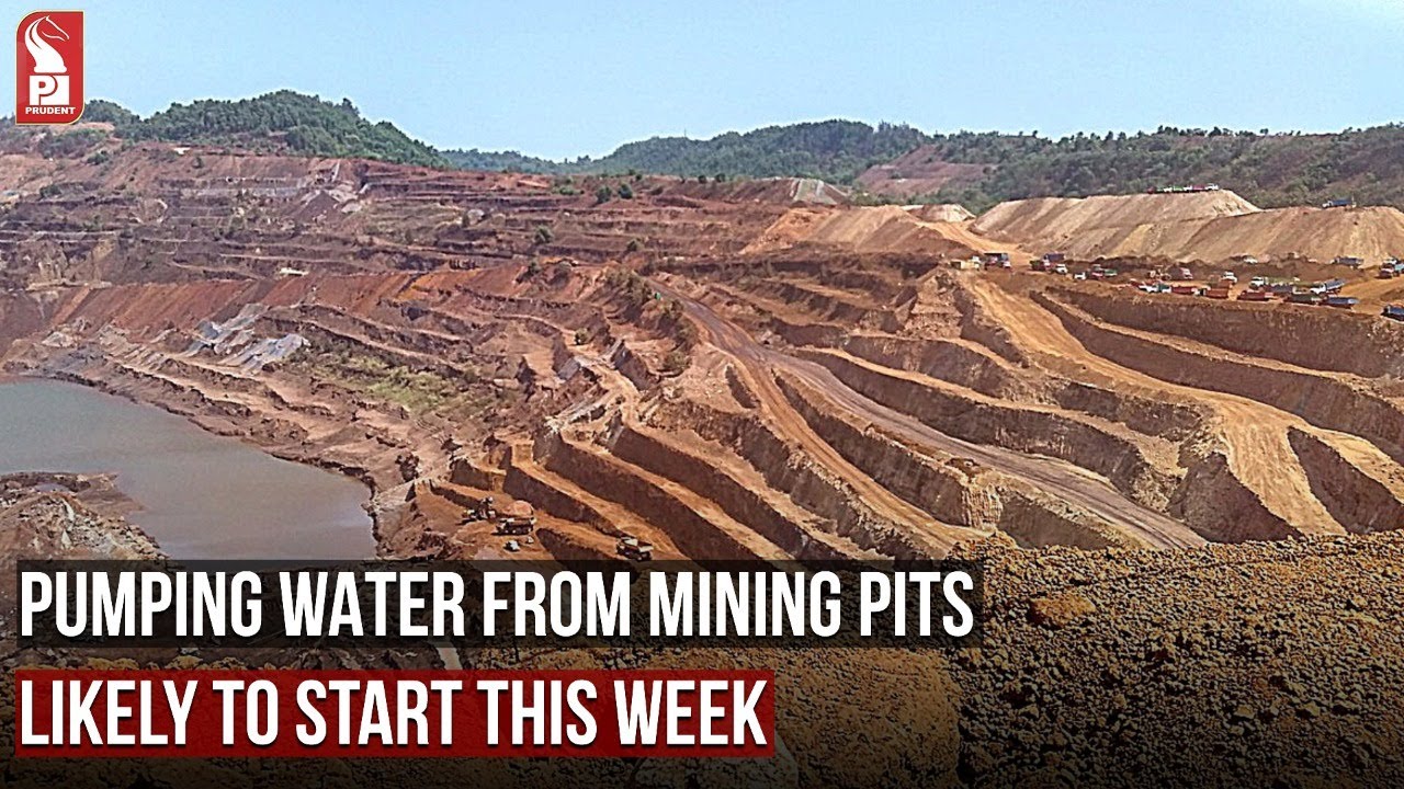 PUMPING WATER FROM MINING PITS LIKELY TO START THIS WEEK |Prudent Media ...