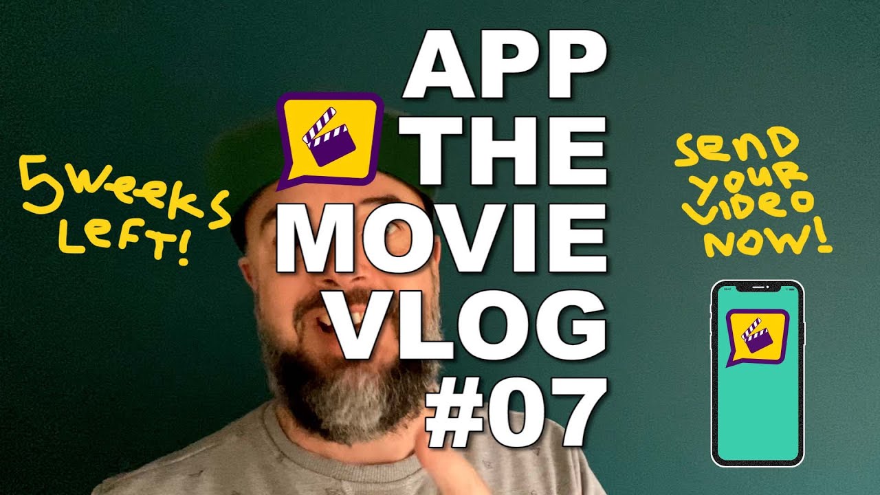 ONLY 5 WEEKS LEFT | APP THE MOVIE VLOG #07 | appthemovie.com - YouTube