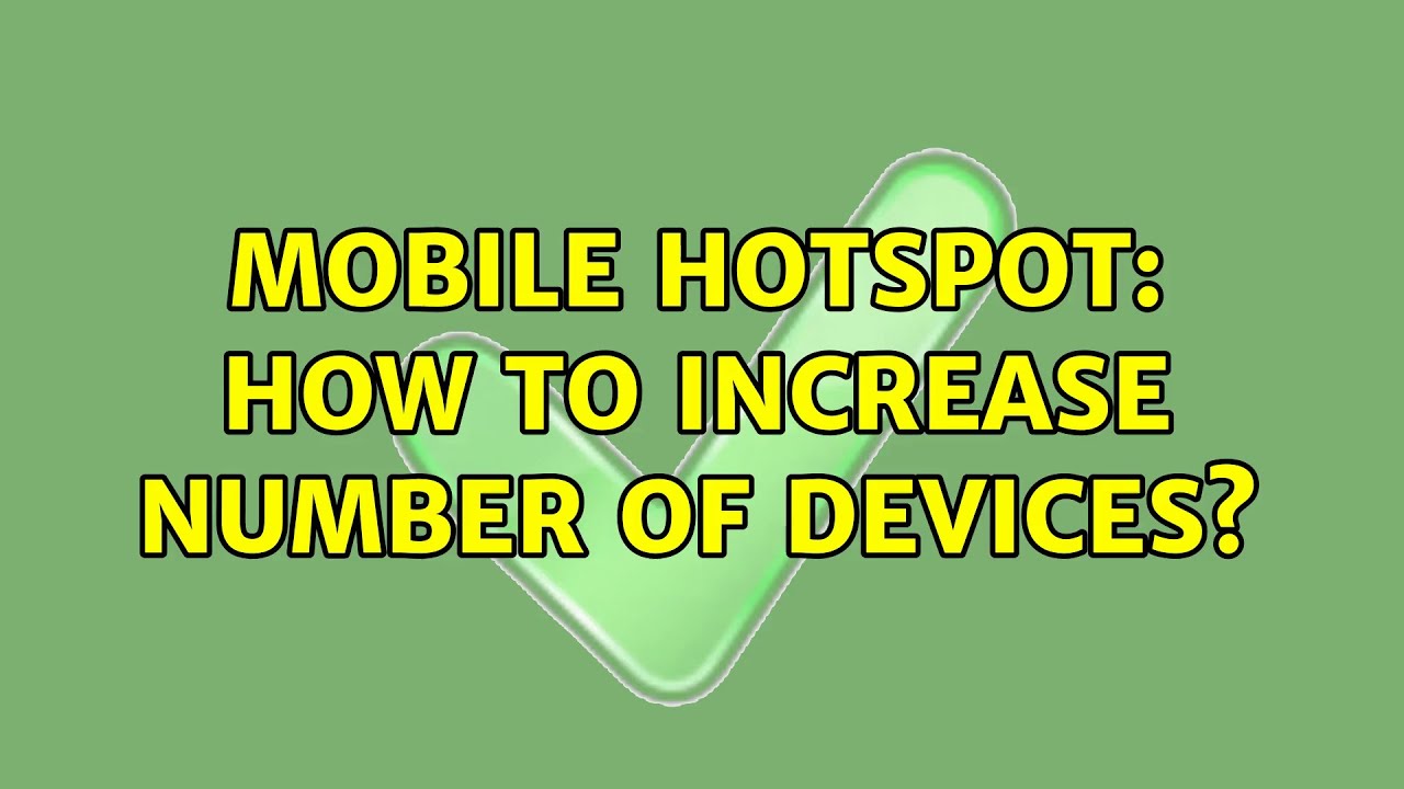 Mobile Hotspot How To Increase Number Of Devices YouTube mobile-hotspot-how-to-increase-number-of-devices-youtube