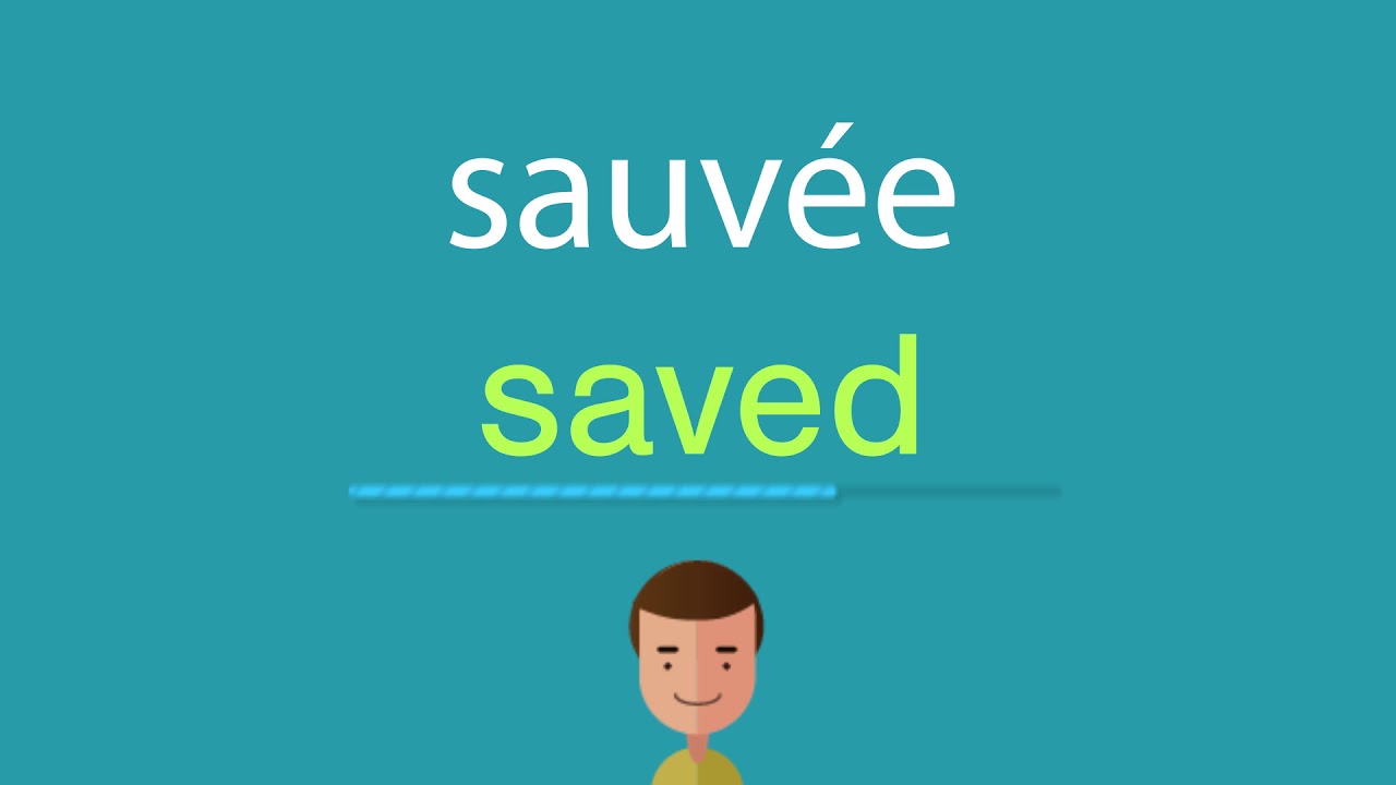 Comment dire sauvée en anglais - YouTube