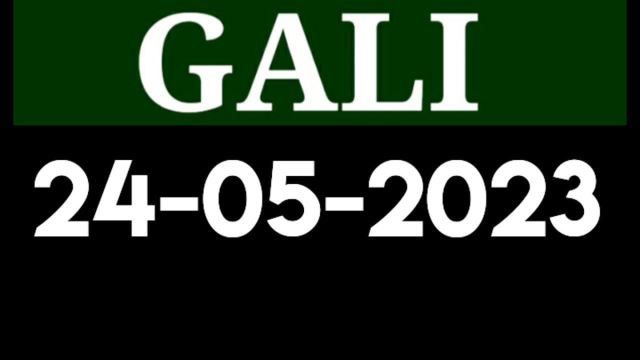 Gali satta number today 24-05-2023 || 24 मई 2023 gali satta number || # ...