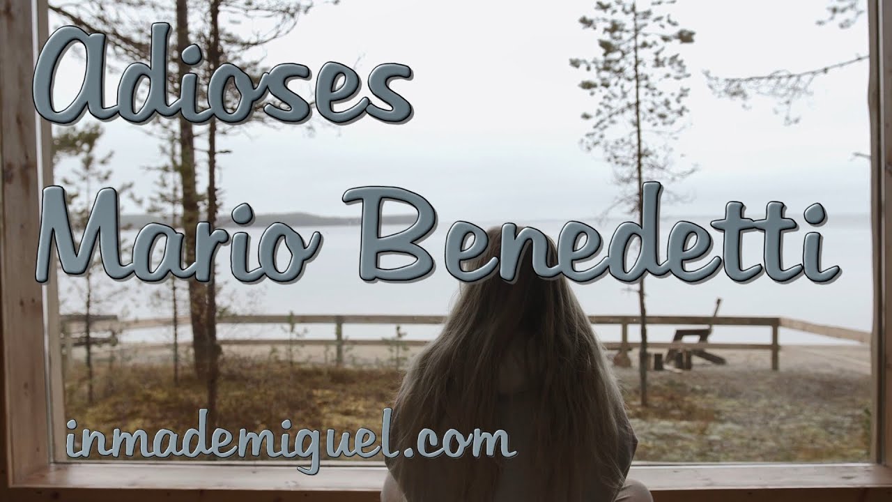 Adioses - Mario Benedetti - YouTube