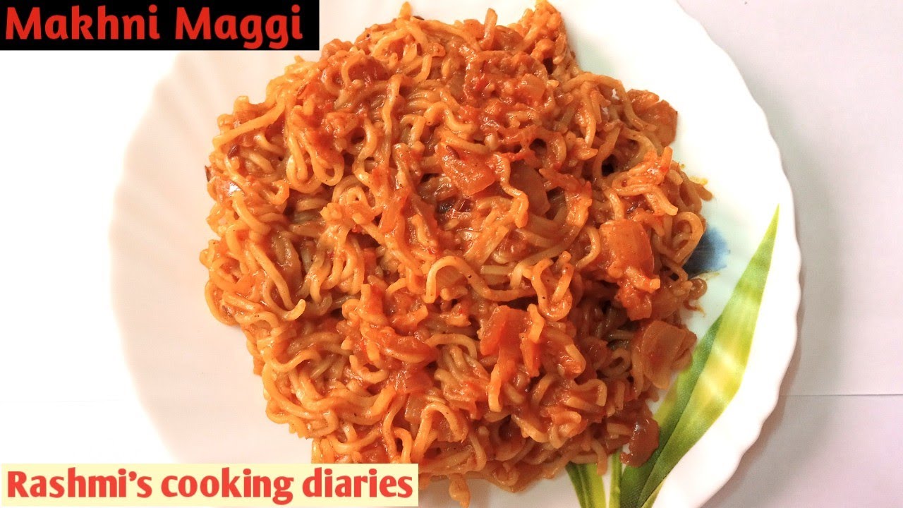 Makhni Maggi Recipe | Butter Masala Maggi | Indian Style Creamy Masala ...