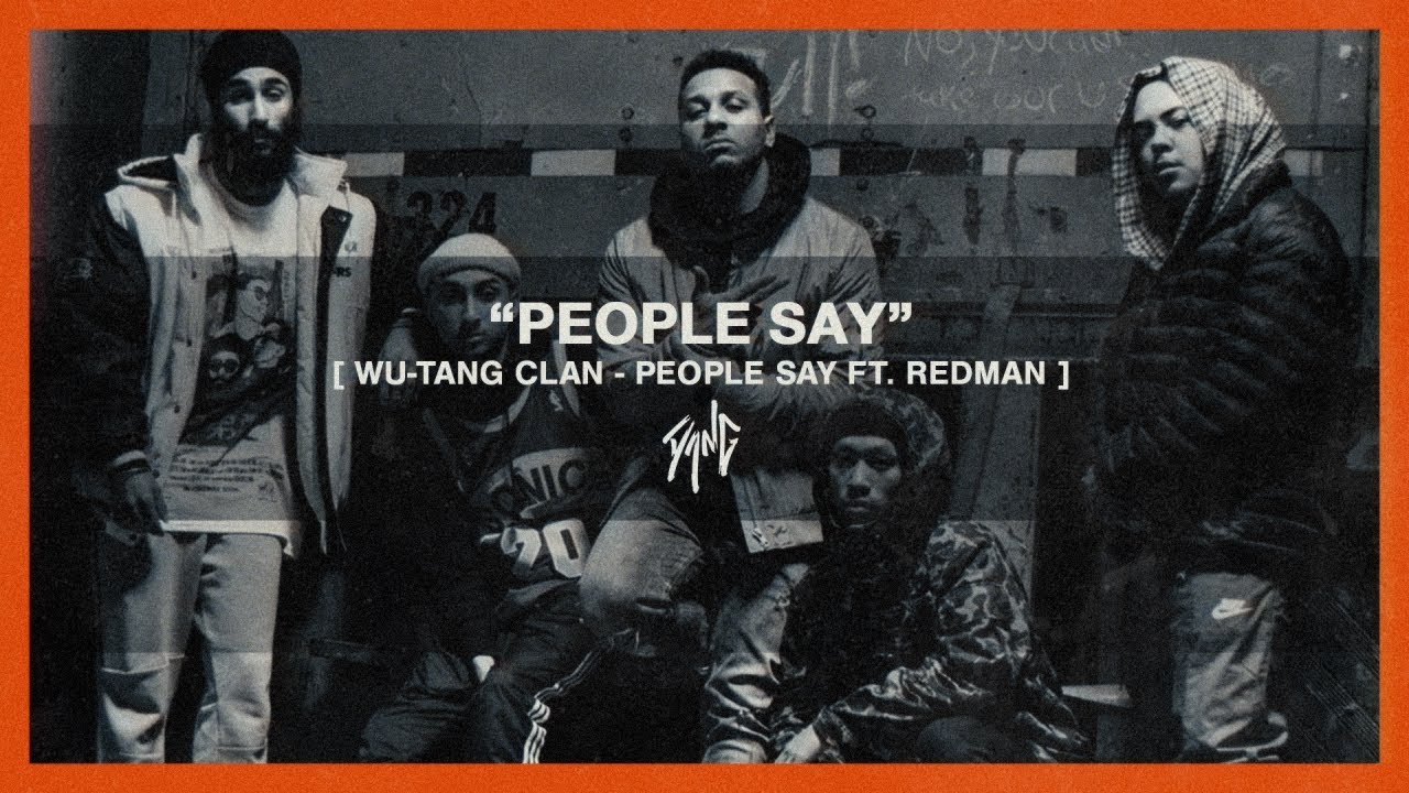 DANG GANG ft RAW KAPITAL : " PEOPLE SAY" (PEOPLE SAY x WU-TANG CLAN ...