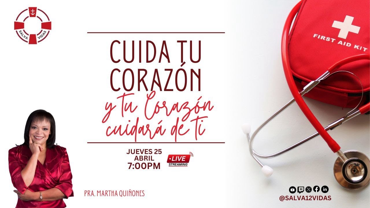 Cuida tu corazón y tu Corazón cuidará de ti - Pra. Martha Quiñones ...