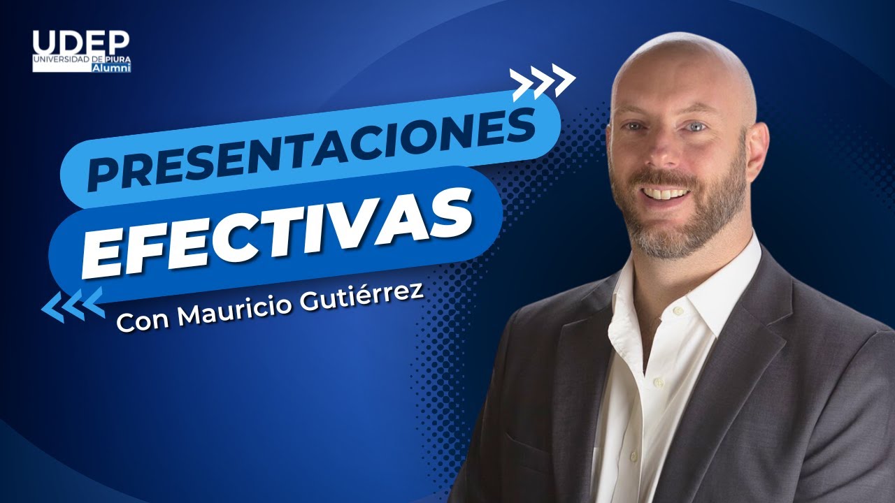 Presentaciones Efectivas con Mauricio Gutiérrez | Charla virtual Alumni ...