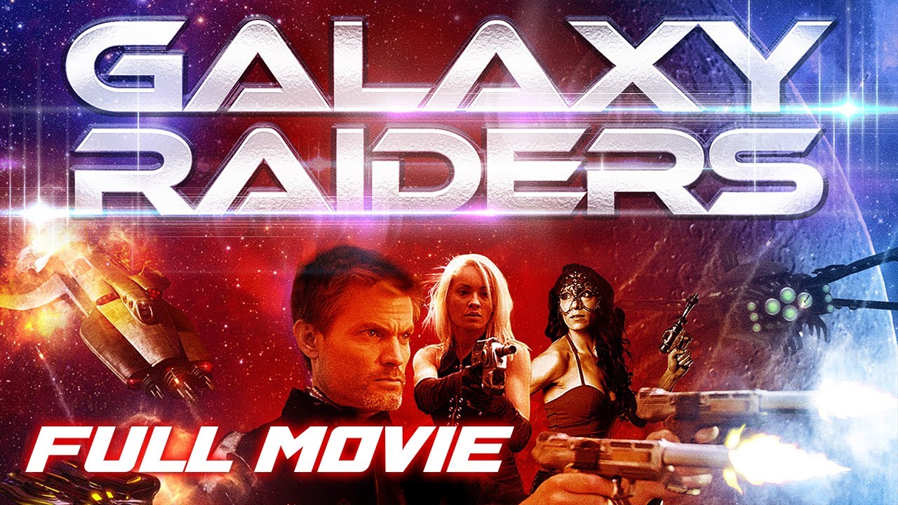 Galaxy Raiders | FULL MOVIE | Sci Fi | Casper Van Dien, Cynthia ...