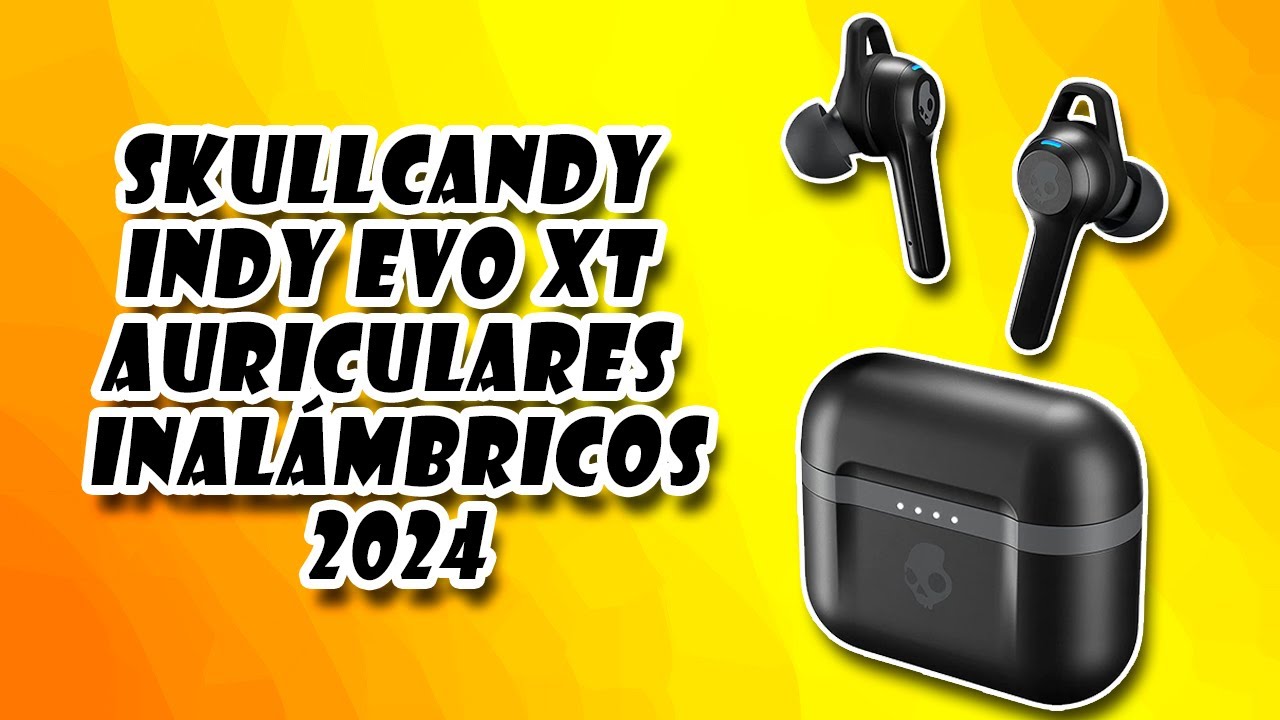 🔥 Skullcandy Indy EVO XT Auriculares In Ear Inalámbricos (2024 ...