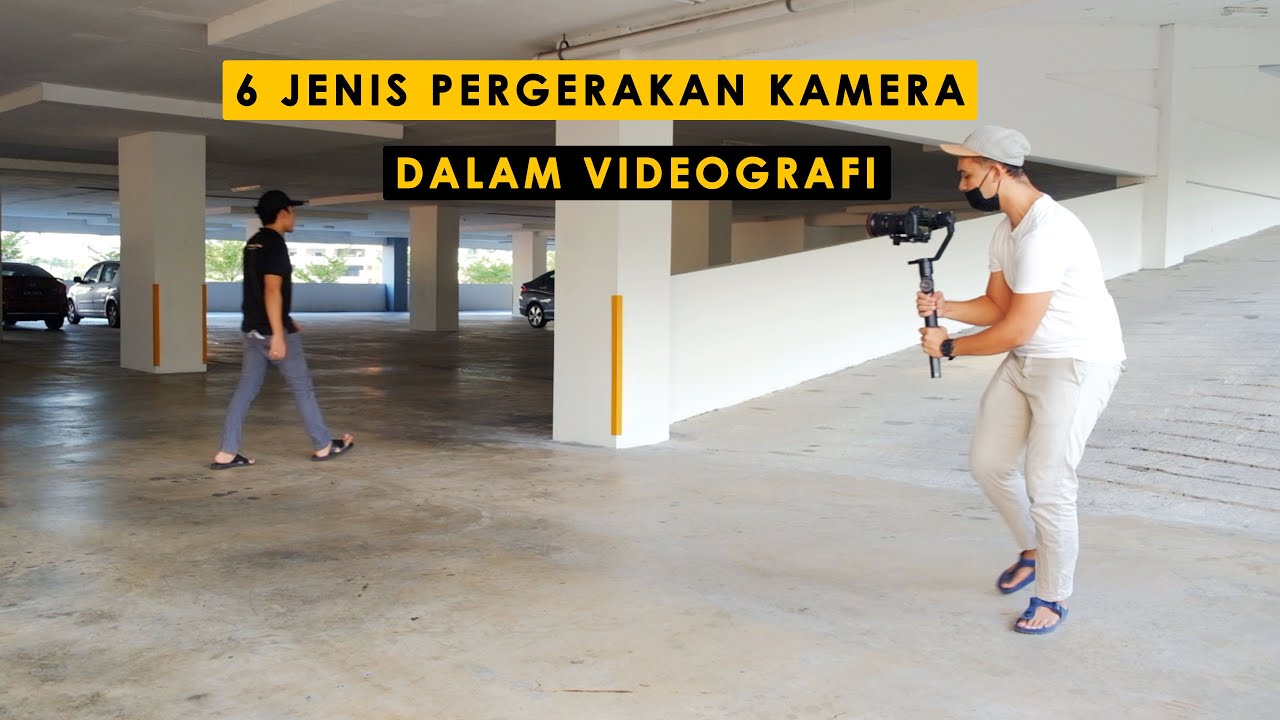 6 JENIS PERGERAKAN KAMERA DALAM VIDEOGRAFI - YouTube