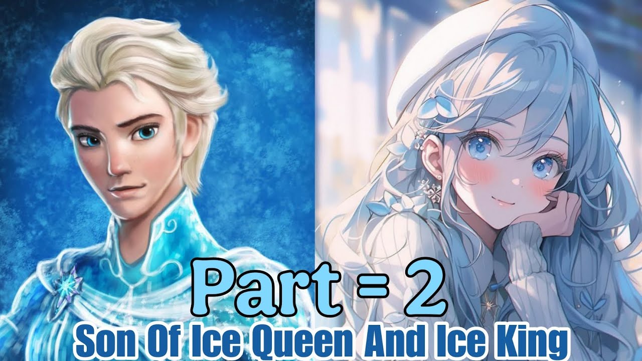 The Son Of Ice Queen & Ice King | Part = 2 || Secret Revealed ~ Mha ...