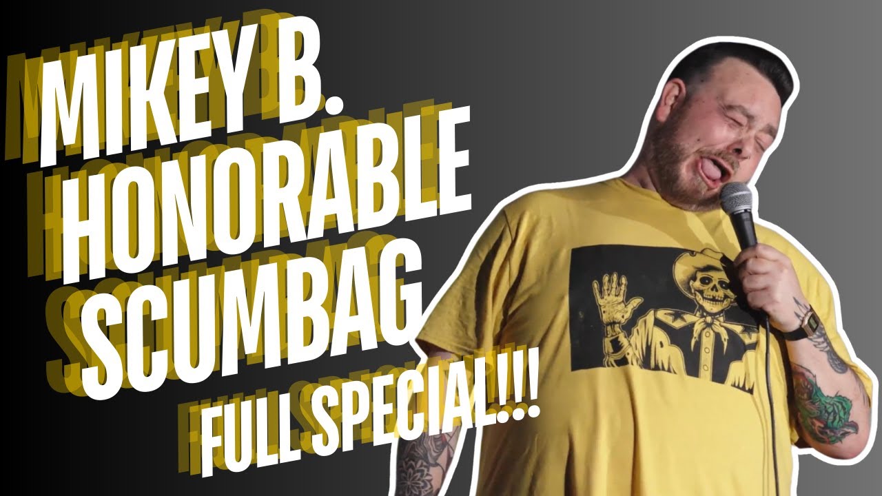Mikey B. - Honorable Scumbag (2025) Full Special - YouTube