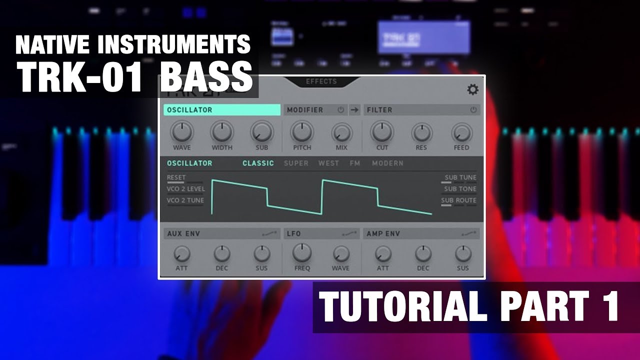 TRK-01 Bass Tutorial 1: Oscillator, Modifier, Filter - YouTube
