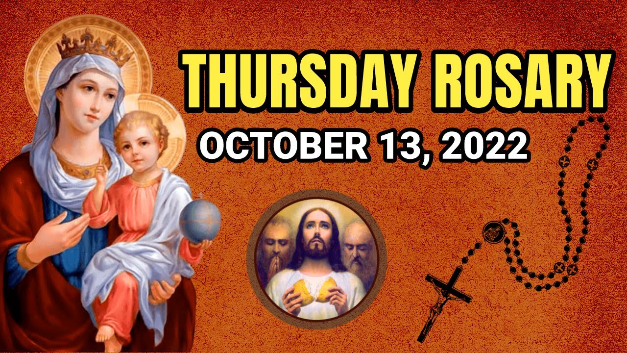 Thursday Rosary - Luminous Mysteries, October 13, 2022 ️ Holy Rosary ...
