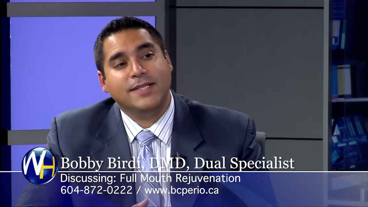 Full Mouth Rejuvenation with Dr. Bobby Birdi - YouTube
