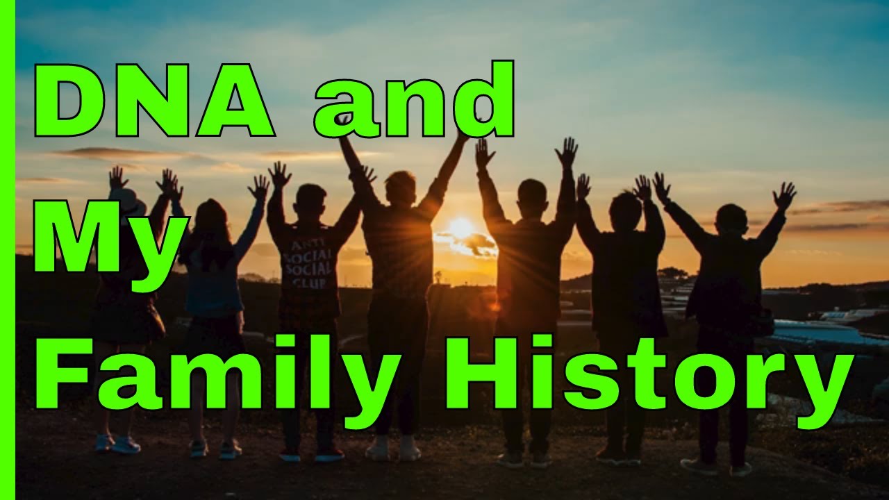 DNA and My Family History - YouTube