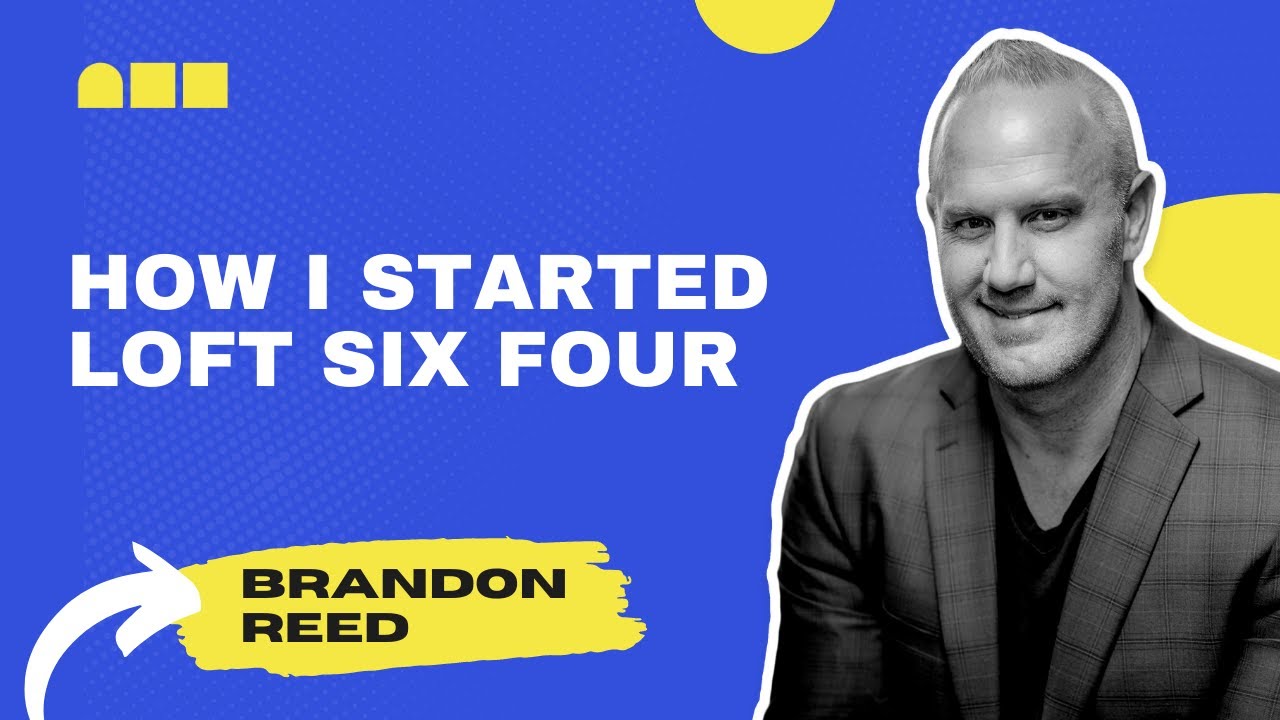 Brandon Reed's Journey to Starting Loft Six Four - YouTube