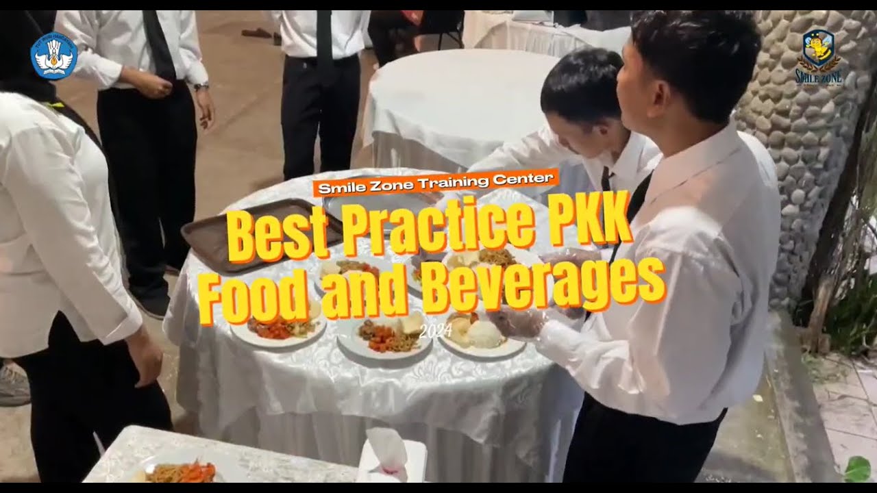Best Practice PKK Food and Beverages Services Tahun 2024 SMILE ZONE ...
