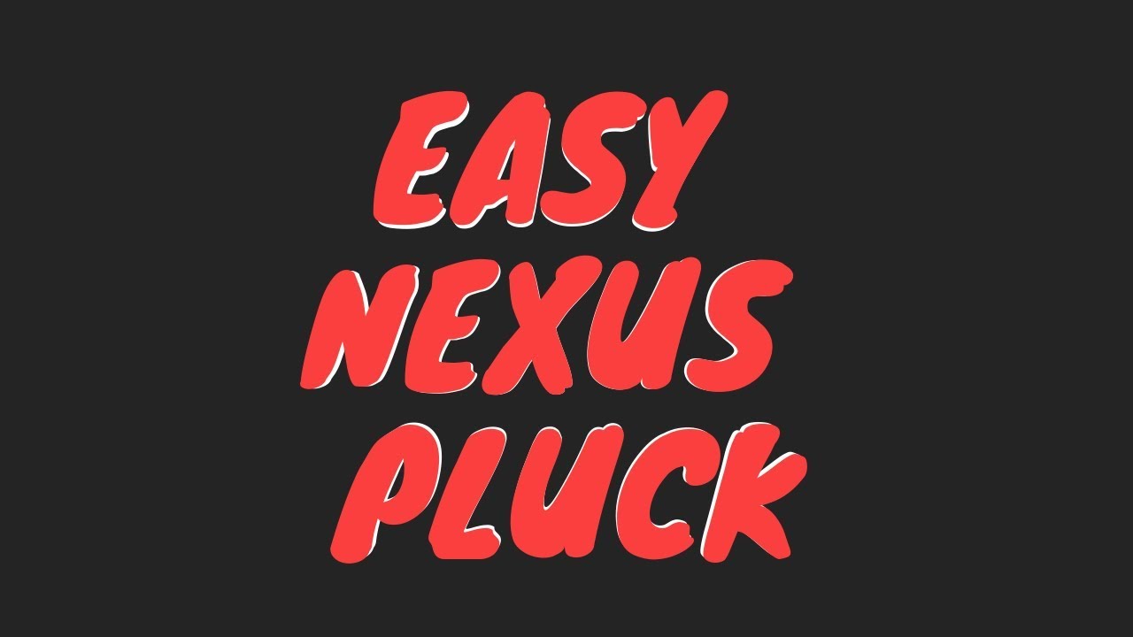 How To Make A Nice And Simple Pluck Using Nexus 2019 - YouTube
