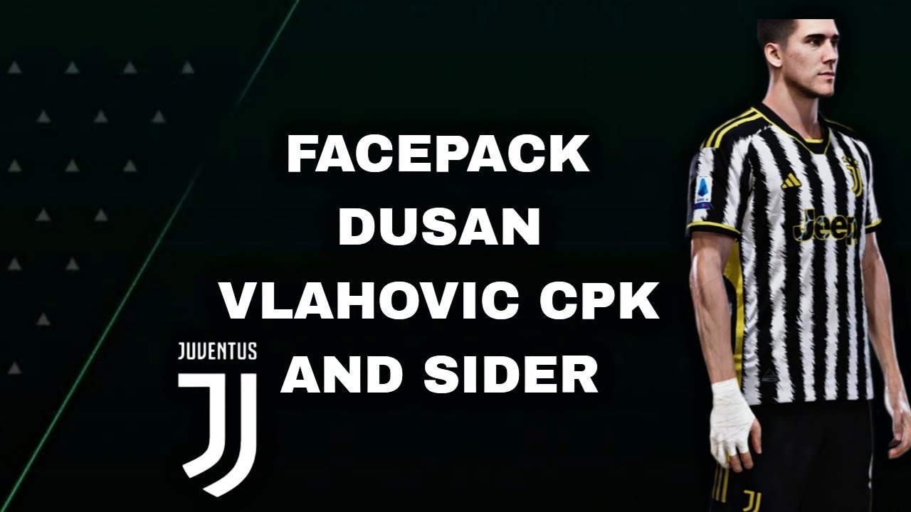 Pes 2021 | Football Life Dusan Vlahovic Face 2023/2024 | Patch Cpk and ...