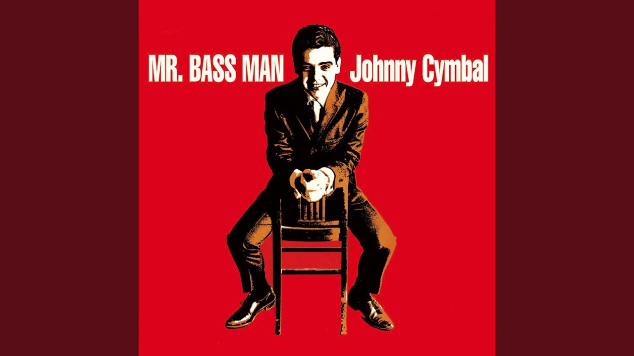 Mr. Bass Man (Extended Version (Remastered)) - Johnny Cymbal: Song ...