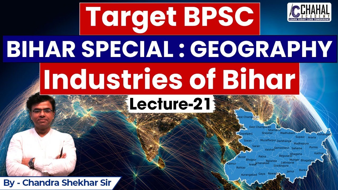 Industries of Bihar | Explained | Complete Bihar Geography | Lecture-21 ...