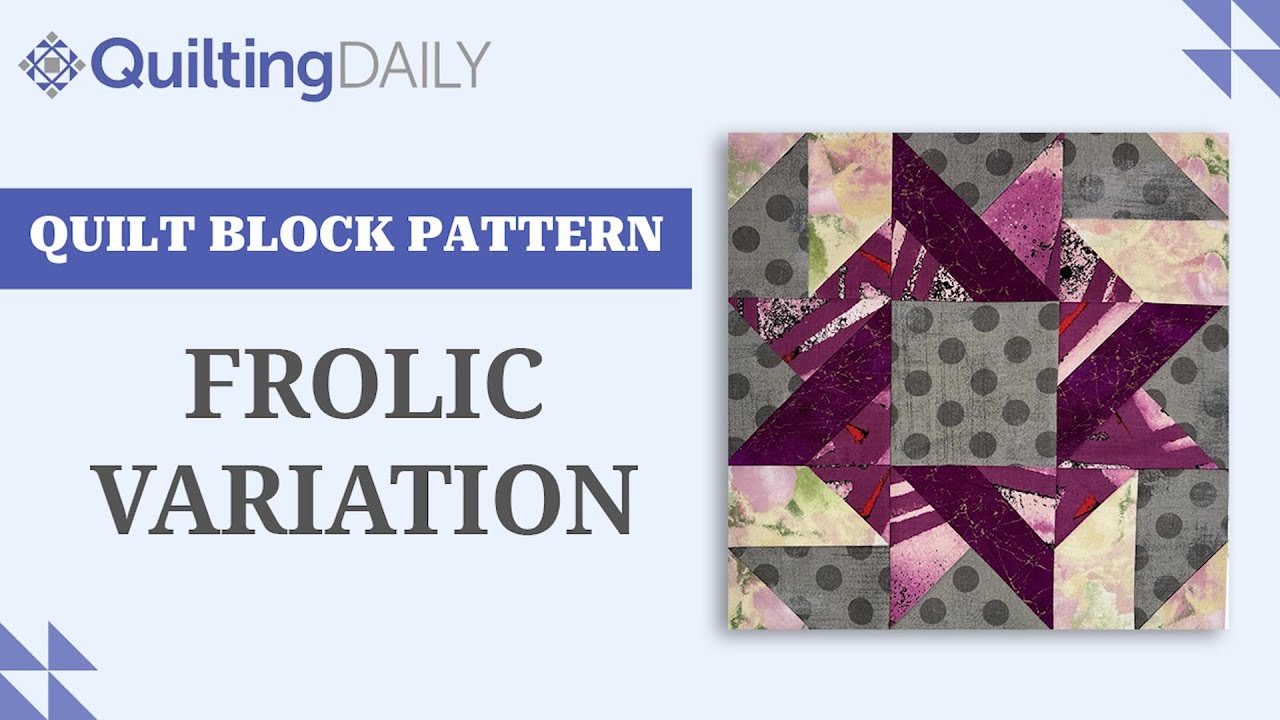 Free Quilt Block Pattern_Frolic Variation - YouTube