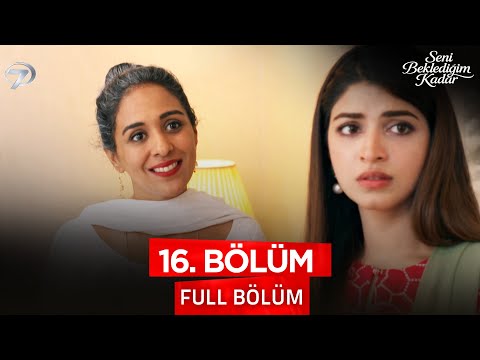 Seni Beklediğim Kadar - Dil Awaiz | Pakistan Dizisi 16. Bölüm | 16 Haziran 2025 💓💫 @kanal7