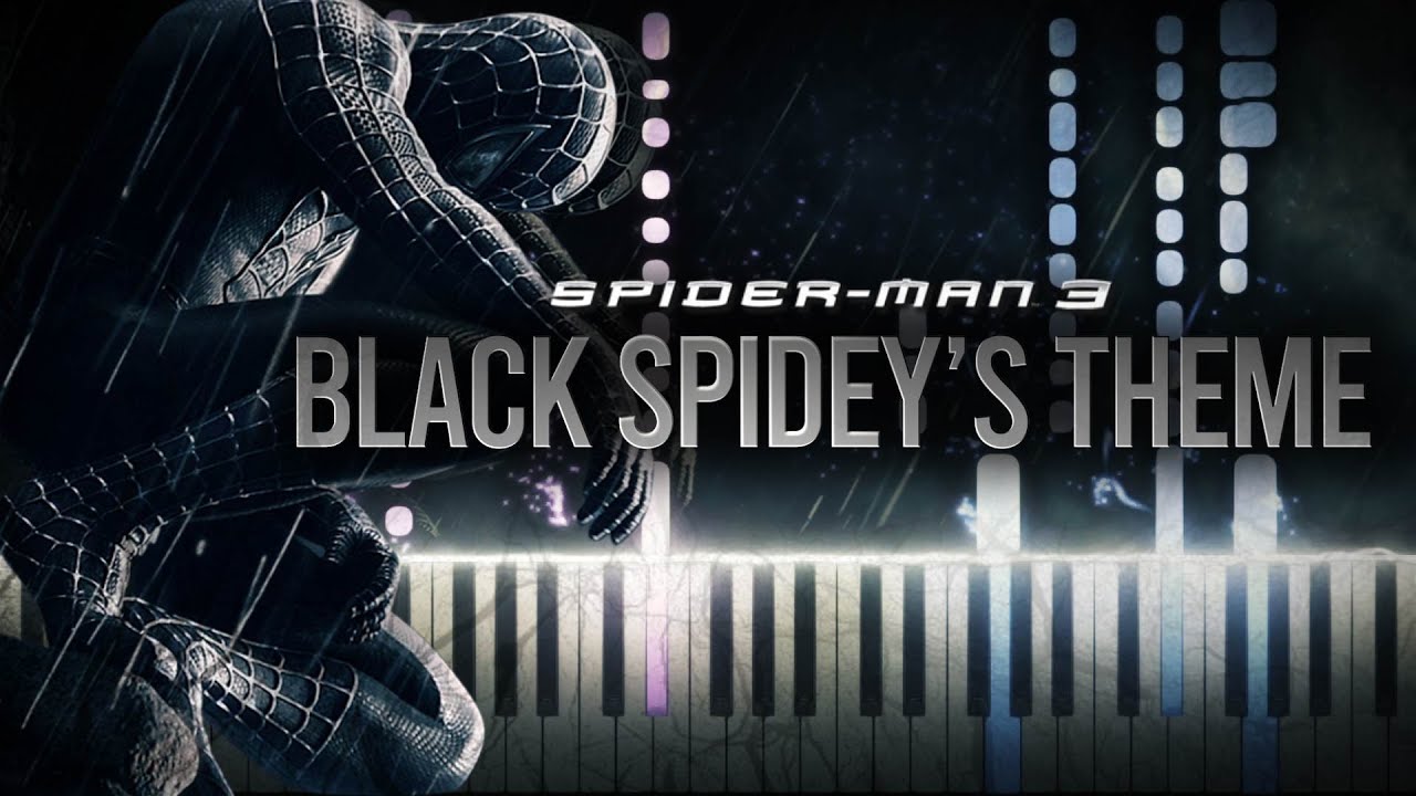 Black Suit Spidey's Theme - Spider-Man 3 (2007) OST | (Synthesia Piano ...