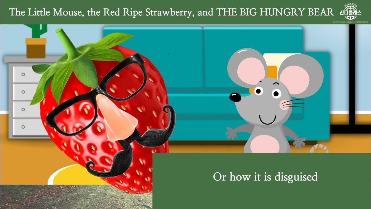 Step3 song2 - The Little Mouse, the Red Ripe Strawberry, and THE BIG ...