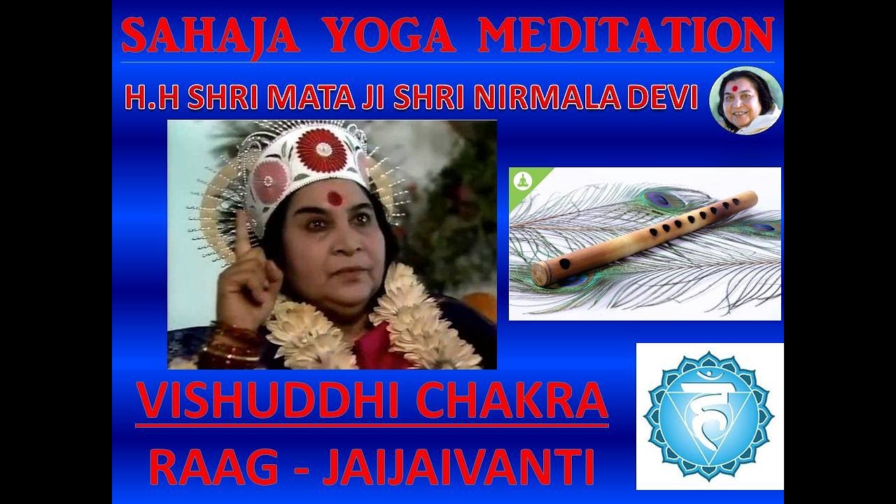 SAHAJA YOGA MEDITATION FOR VISHUDDHI CHAKRA RAAG JAIJAIVANTI - YouTube