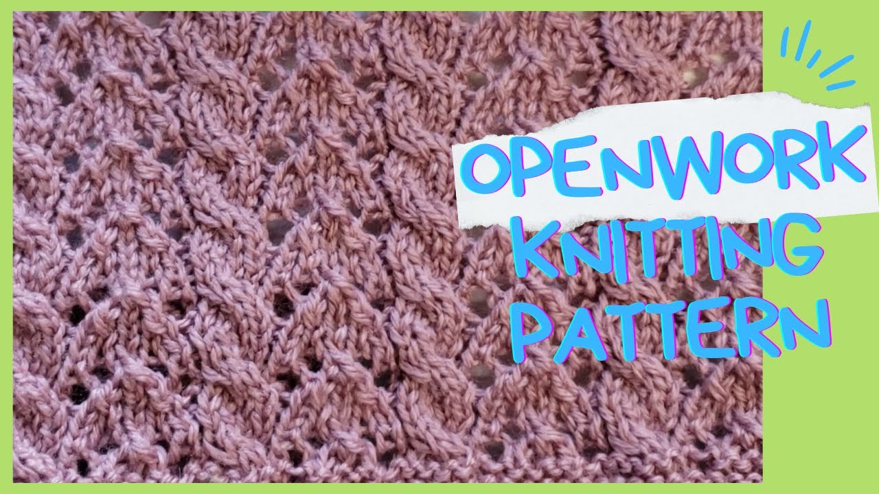 How to Knit the Openwork knitting pattern - Beginner Friendly - YouTube