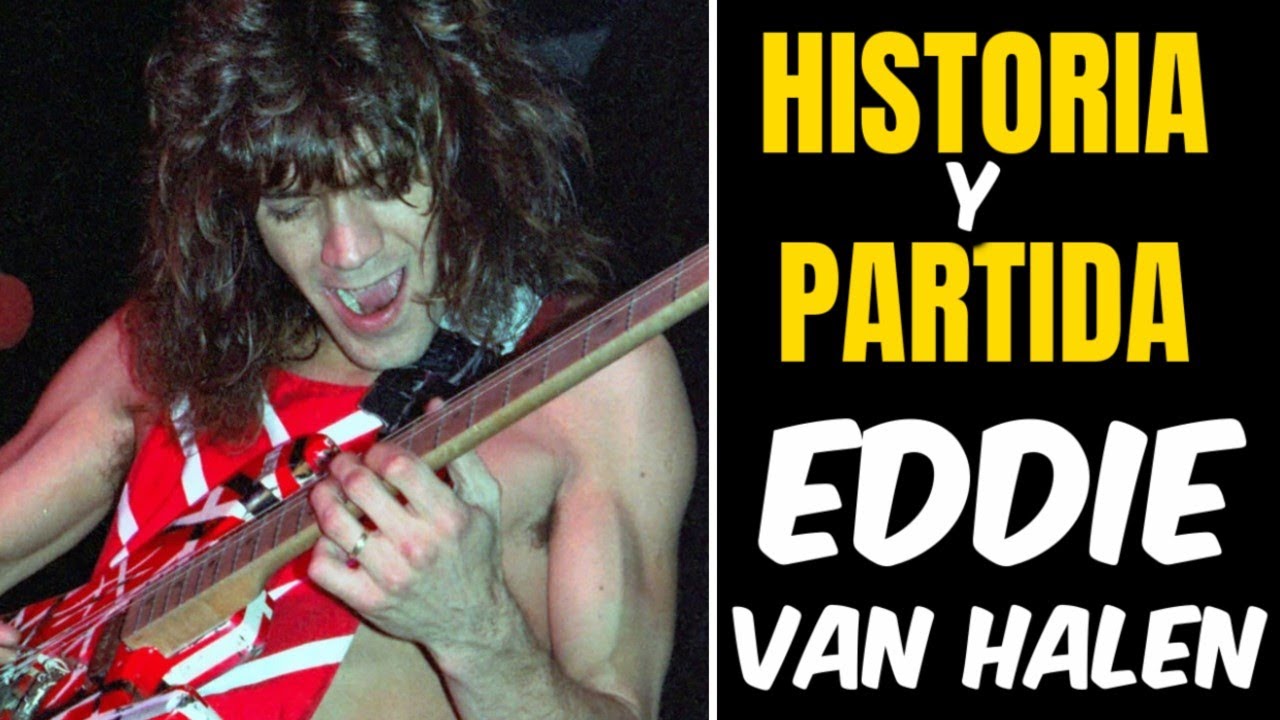 La TRISTE HISTORIA y PARTIDA de EDDIE VAN HALEN - YouTube