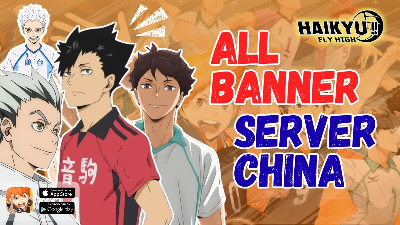 🔥 Daftar Lengkap Banner & Re-Banner Haikyuu Fly High China Server - YouTube