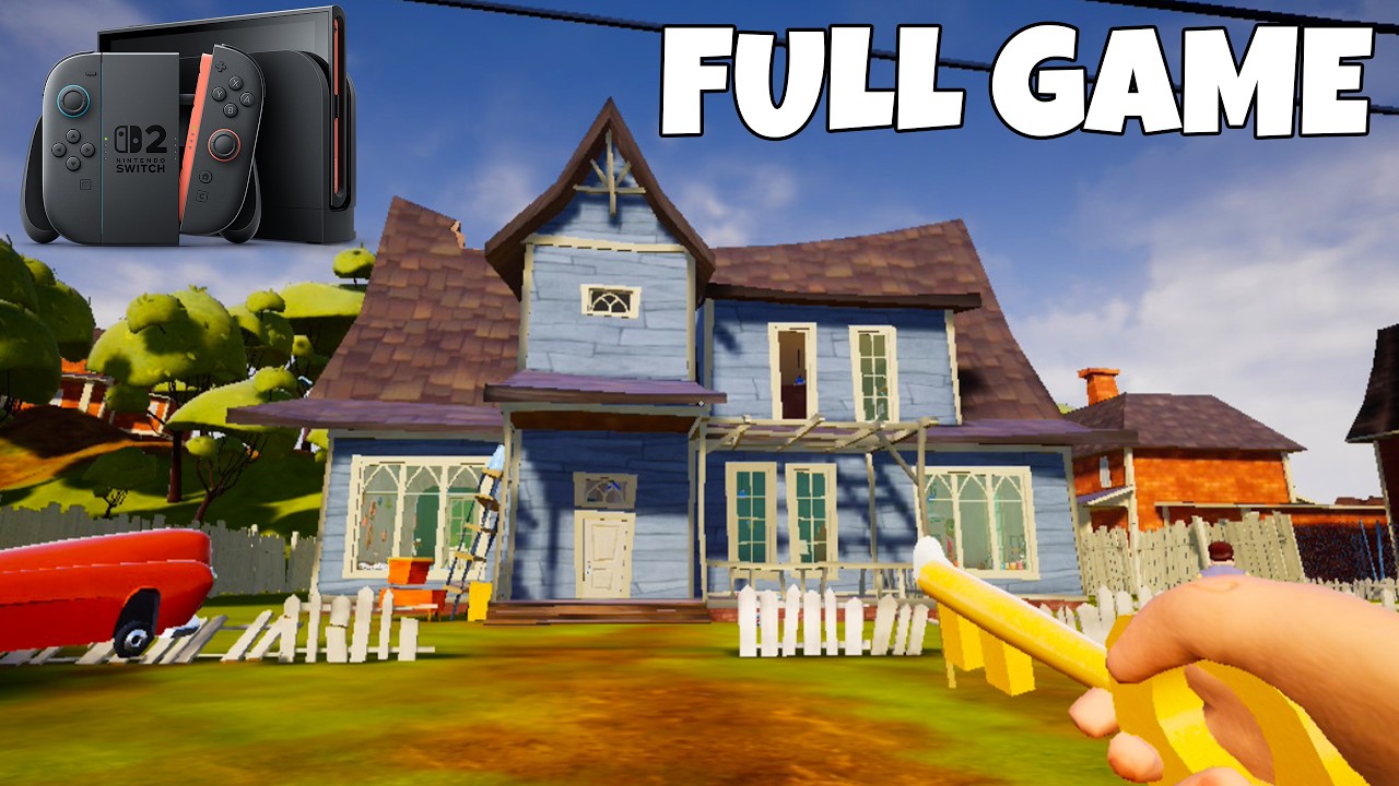 Hello Neighbor on Nintendo Switch 2 | Full Game Walkthrough - YouTube