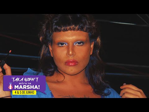 MISS TACACÁ - TAKANIGHT ENTRA NA MARSHA! (05/06 as 00h45)
