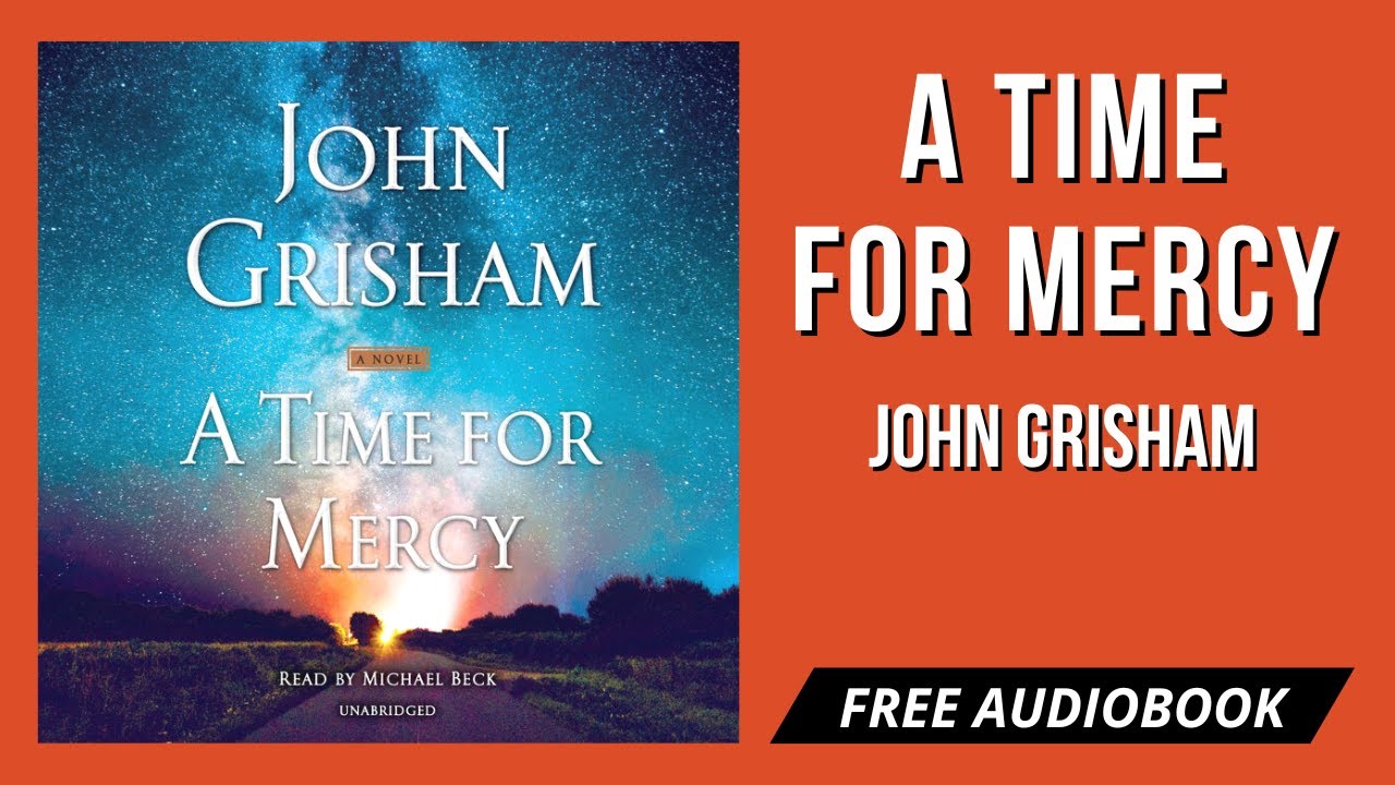John Grisham A Time for Mercy Audiobook 🎧 Free Audiobooks In English 🎧 ...