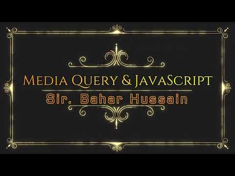 How to Learn Media Query in CSS And Intro to JavaScript By. Sir. Bahar Hussain - YouTube